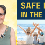 Five Strategies for Safe Fun in the Summertime – GinnyBrant.com